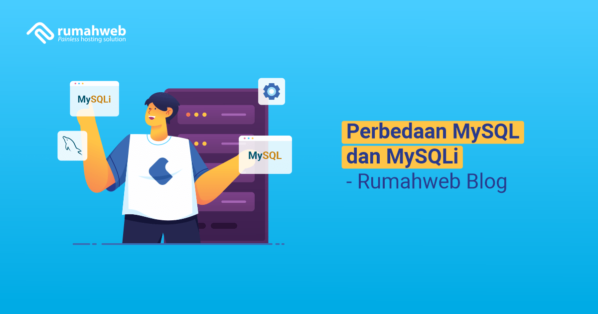 Perbedaan MySQL dan MySQLi Dari Query hingga Keamanan